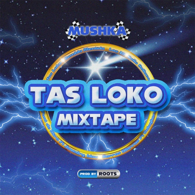 Mushka - Tas loko mixtape | Enderrock.cat